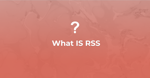What is RSS?
