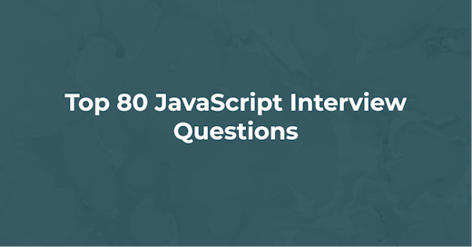 Top 80 Javascript Interview Questions Javascript Works 3466