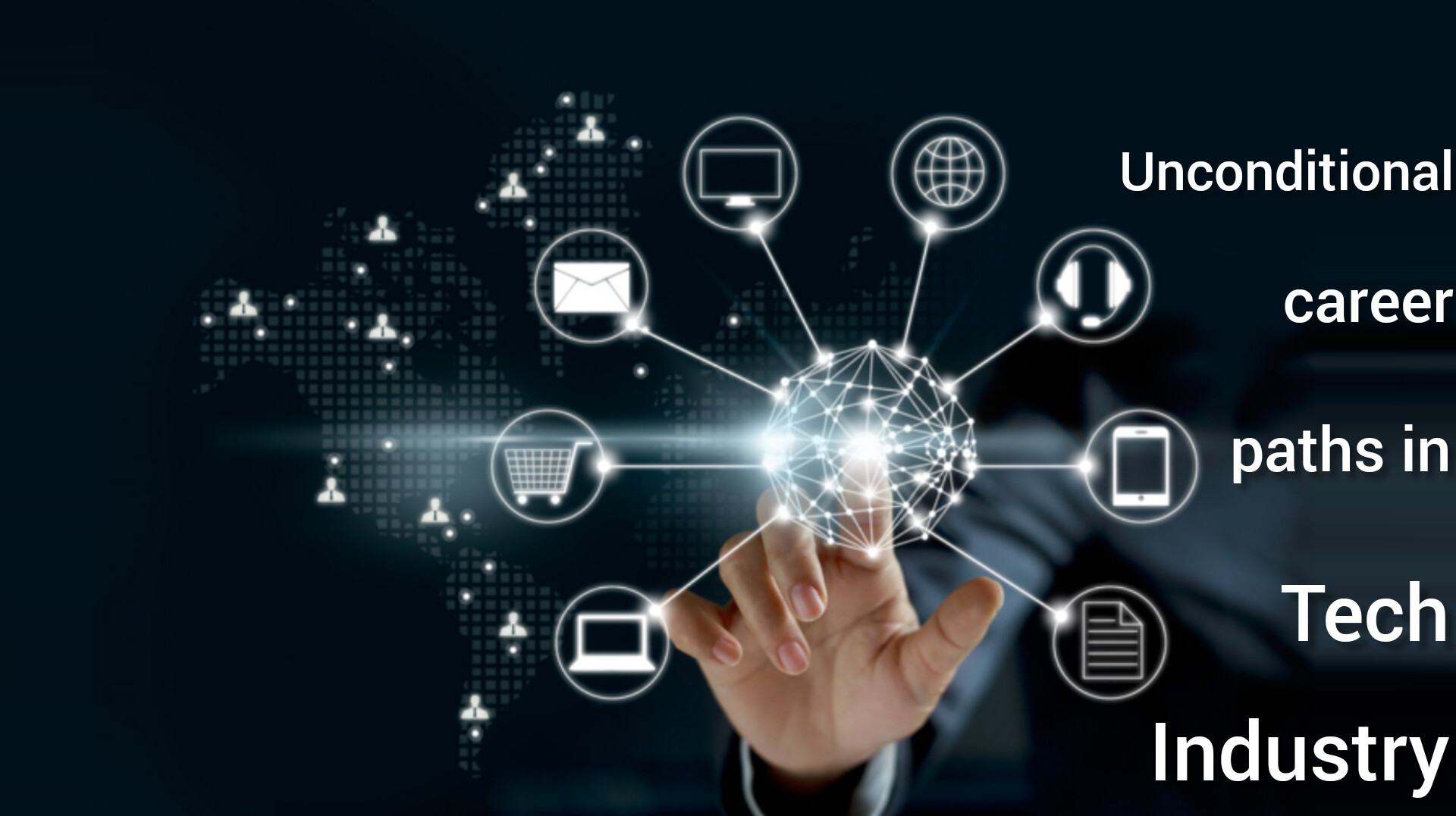 Unconditional Career paths in tech industry