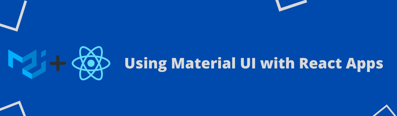 Using Material UI with React Apps: Getting started with Material UI