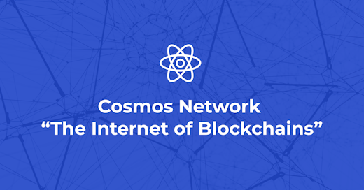 Cosmos Network “The Internet of Blockchains” — Complete Beginners Guide